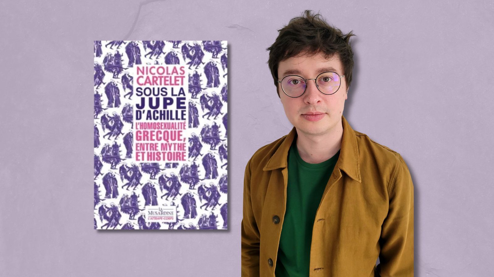 Nicolas Cartelet : "Les belles cuisses, ça faisait craquer les Grecs ...